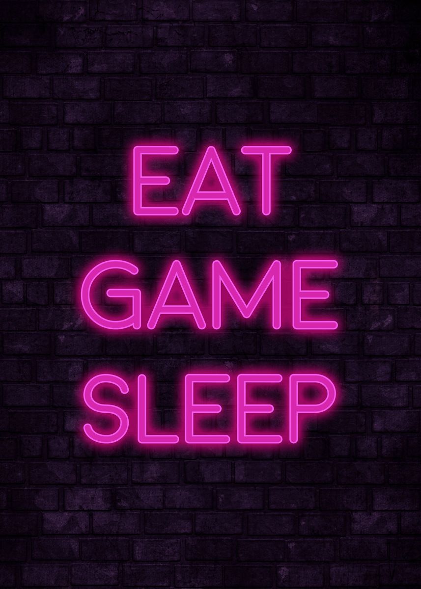 'Eat Game Sleep' Poster, picture, metal print, paint by DK Artwork ...