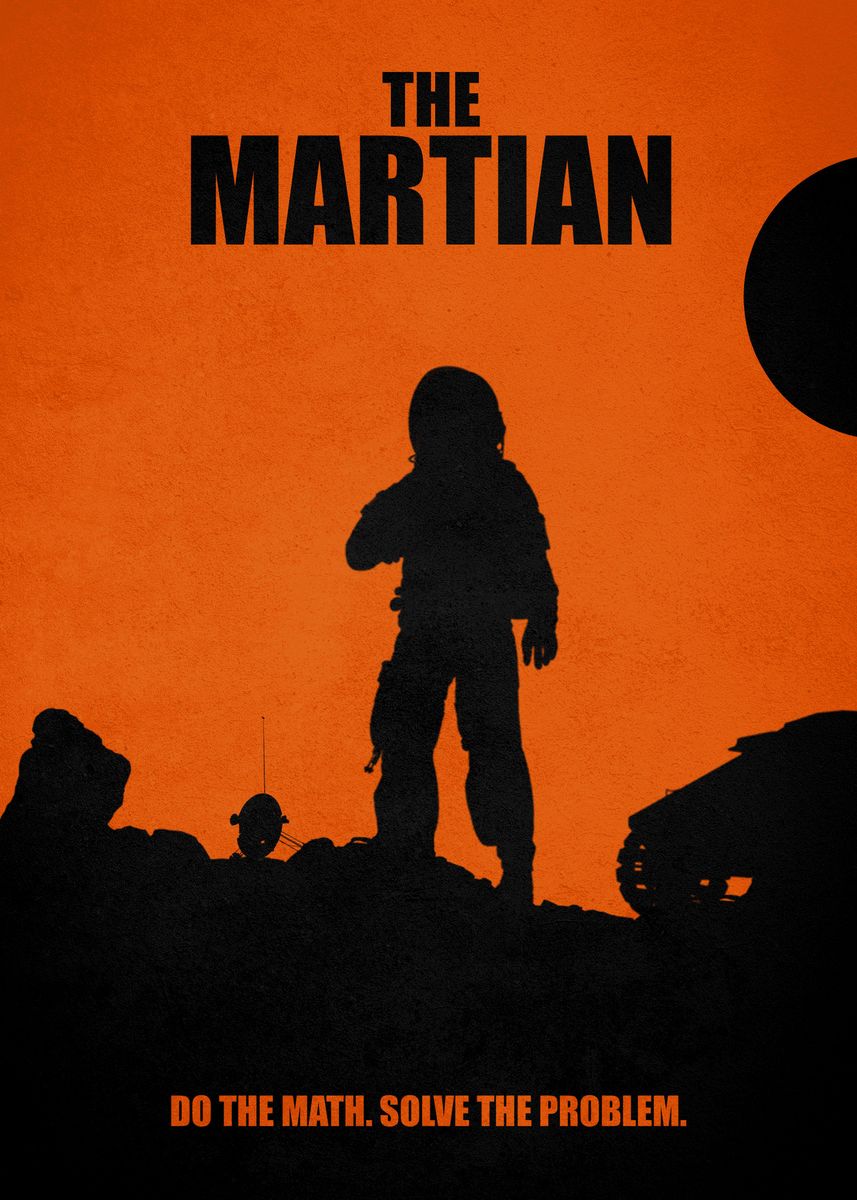 'The Martian' Poster, picture, metal print, paint by Graphix | Displate
