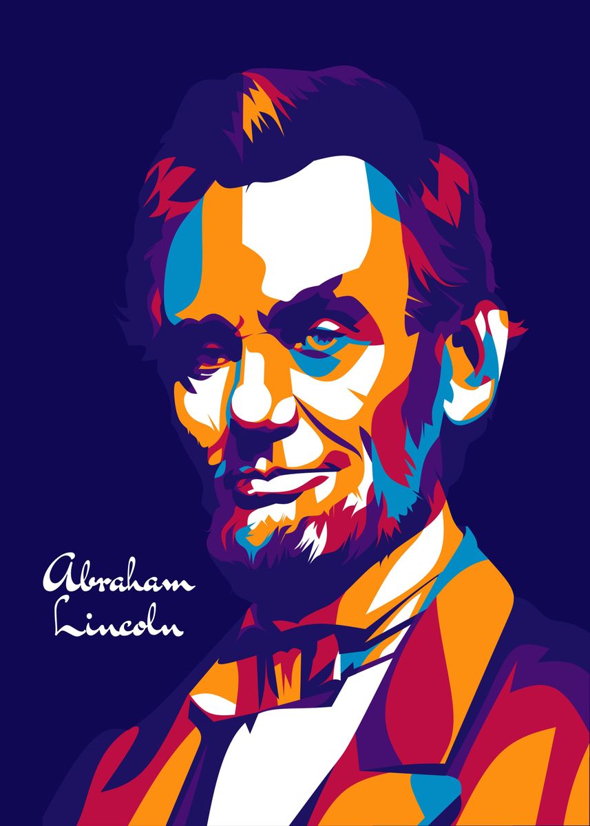'Abraham Lincoln' Poster, picture, metal print, paint by Andre Fahrizal ...