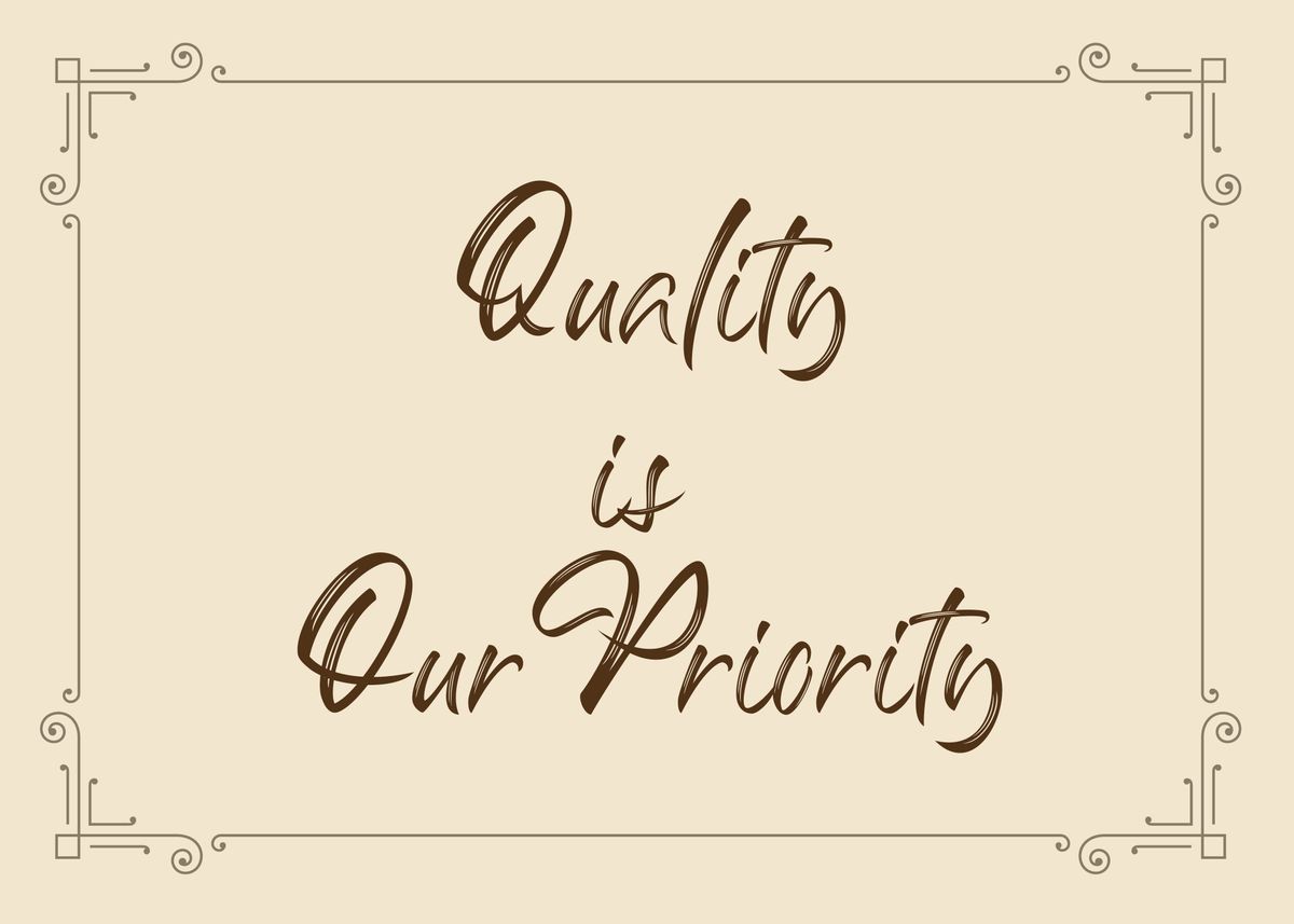 'quality is our priority qu' Poster by dam art | Displate