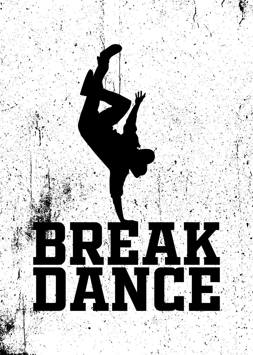 'BREAKDANCE GIFT IDEA' Poster, picture, metal print, paint by ...
