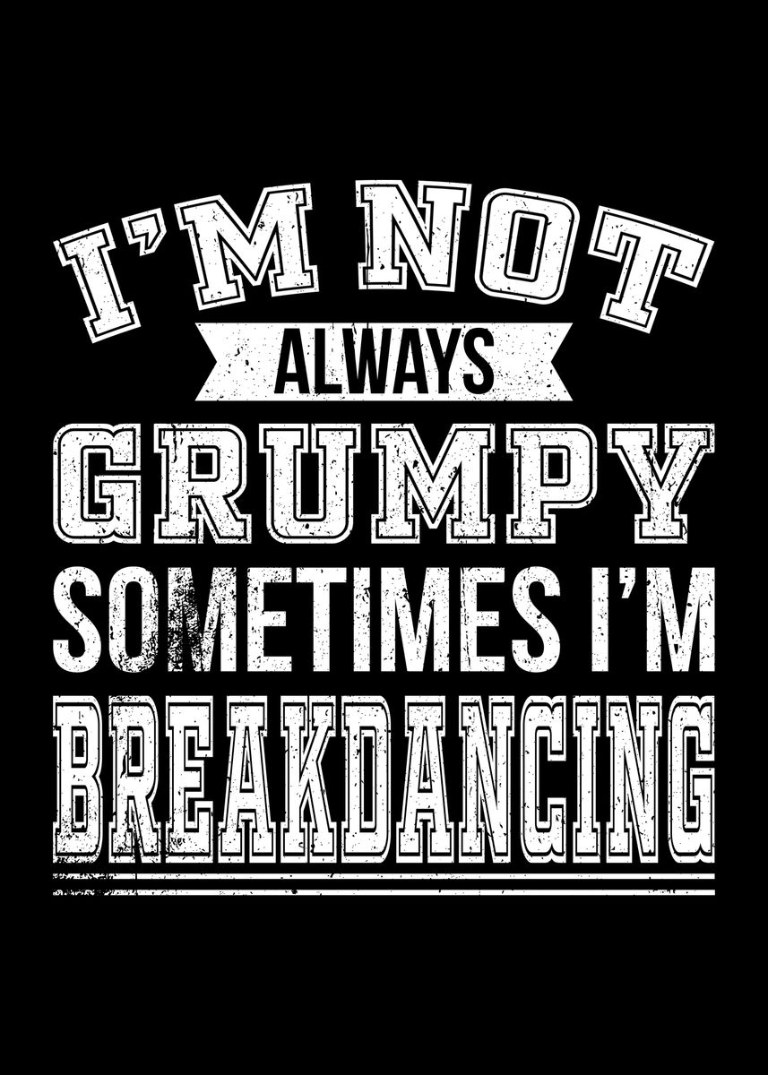 'BREAKDANCING FUNNY GIFT' Poster, picture, metal print, paint by ...