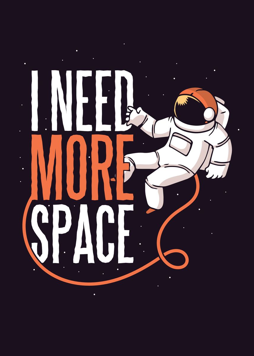 'Space Astronaut Saying' Poster, picture, metal print, paint by ...