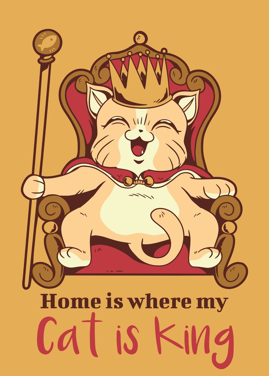 'Cat King' Poster, picture, metal print, paint by Weilichesmag | Displate