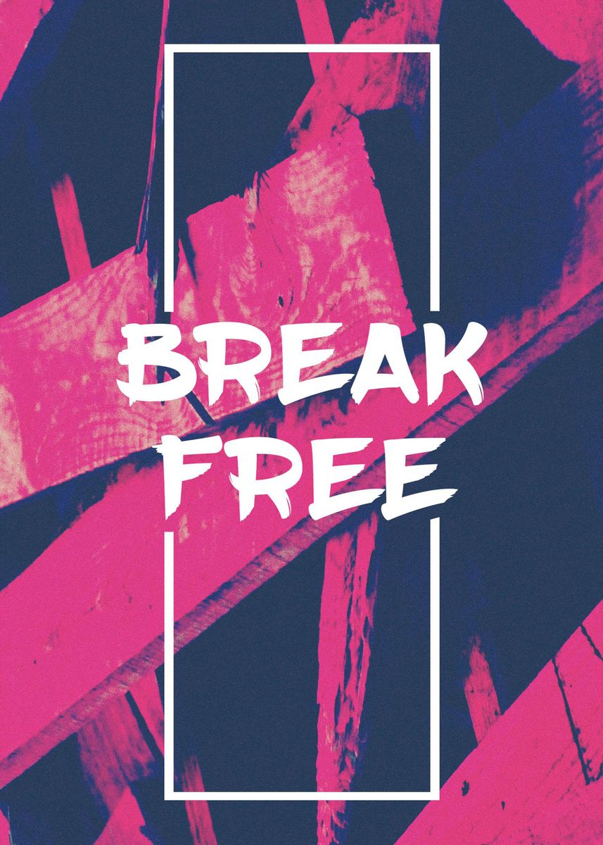 'Break Free' Poster by Augustin Renard | Displate