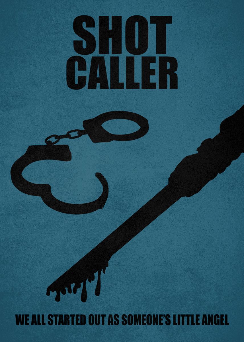 'Shot Caller' Poster, picture, metal print, paint by Graphix | Displate