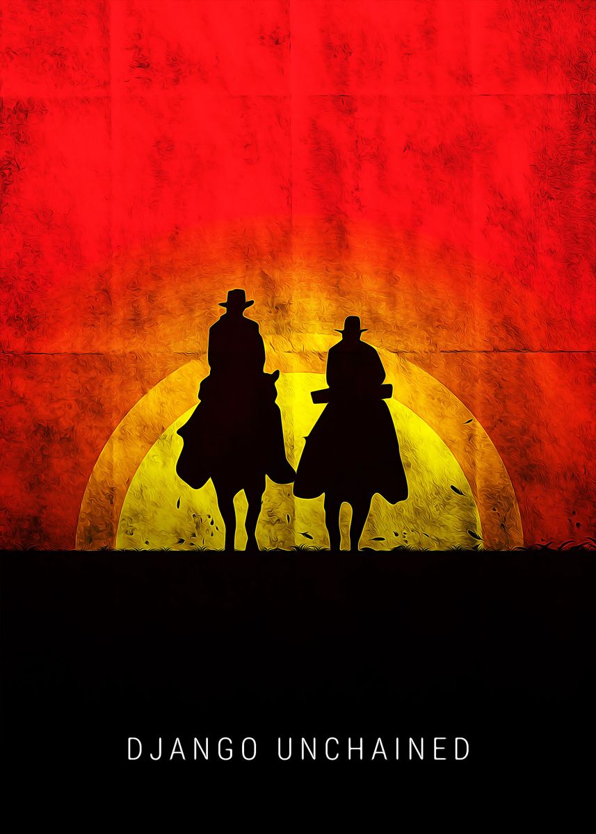 'Django Unchained' Poster, picture, metal print, paint by SeeMyArt ...