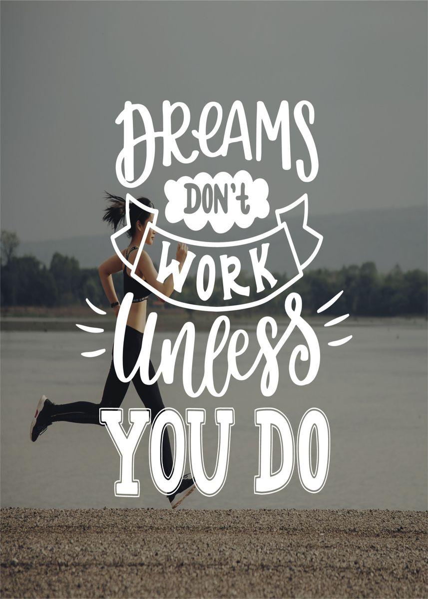 'Dreams work Motivational' Poster, picture, metal print, paint by Max ...