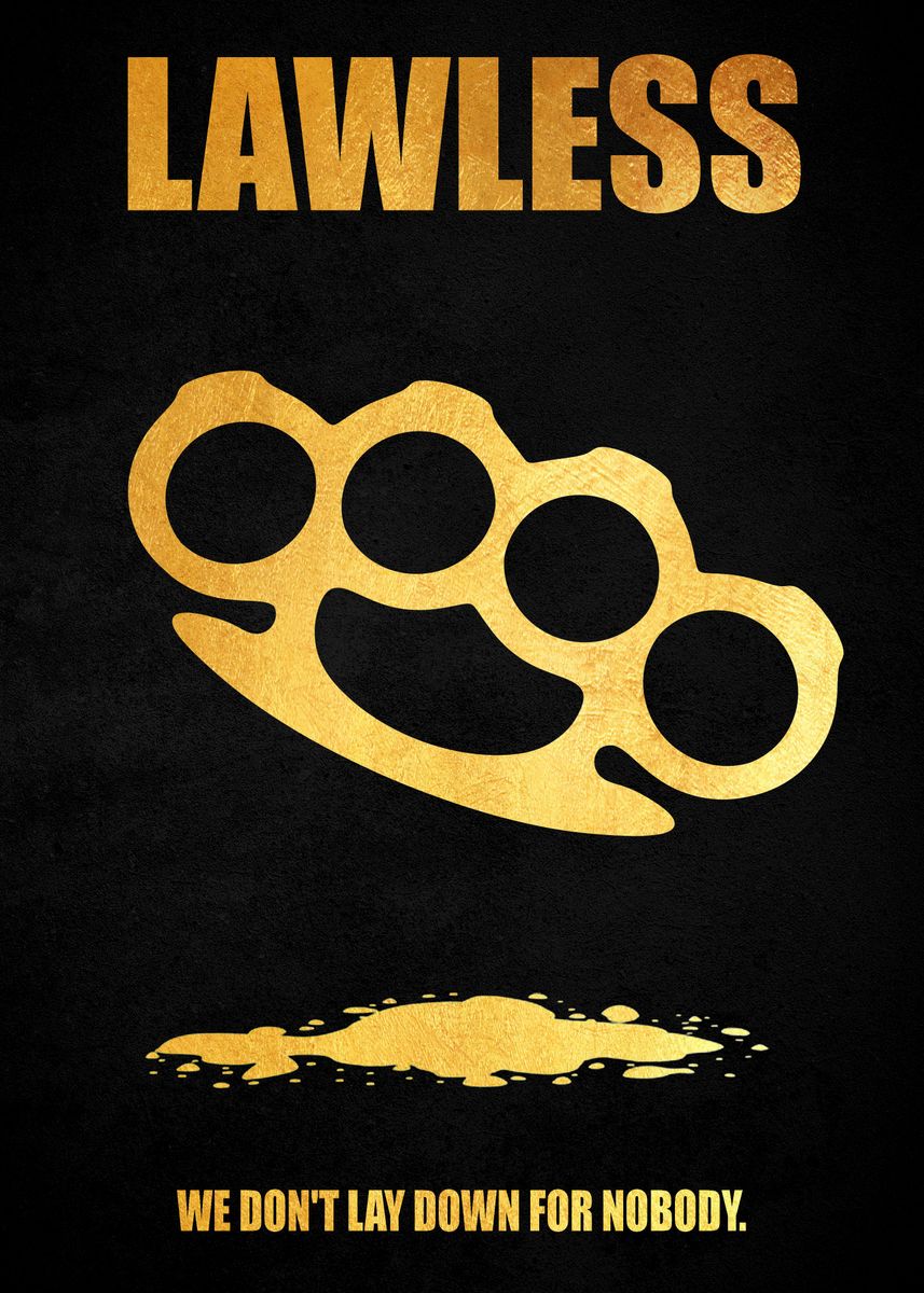 'Lawless' Poster, picture, metal print, paint by Graphix | Displate