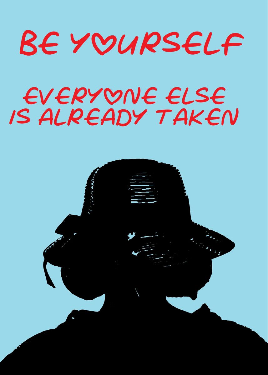 'be yourself' Poster by Axana Marchandise | Displate