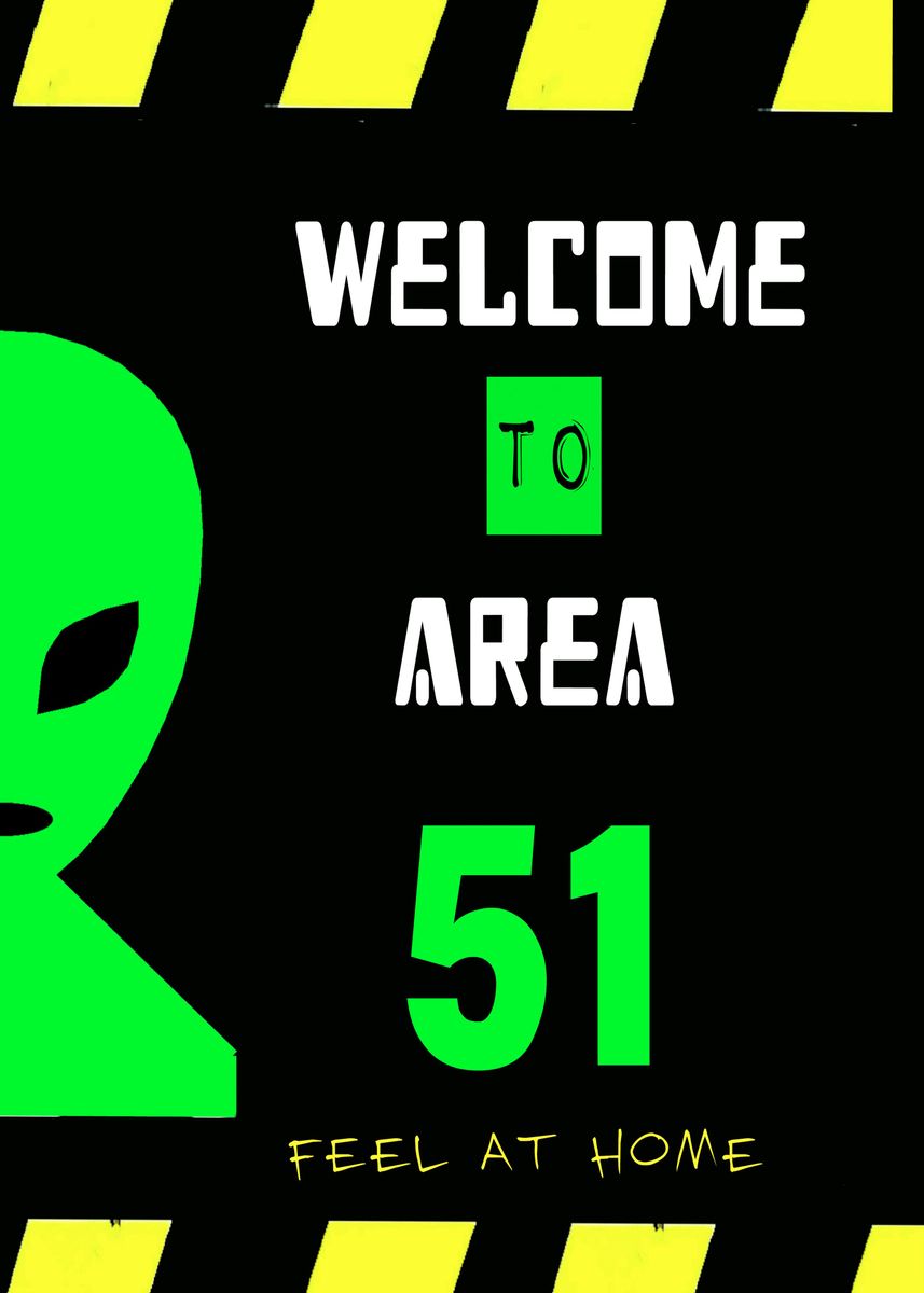 'Welcome to Area 51' Poster by Porfirio Valentin | Displate