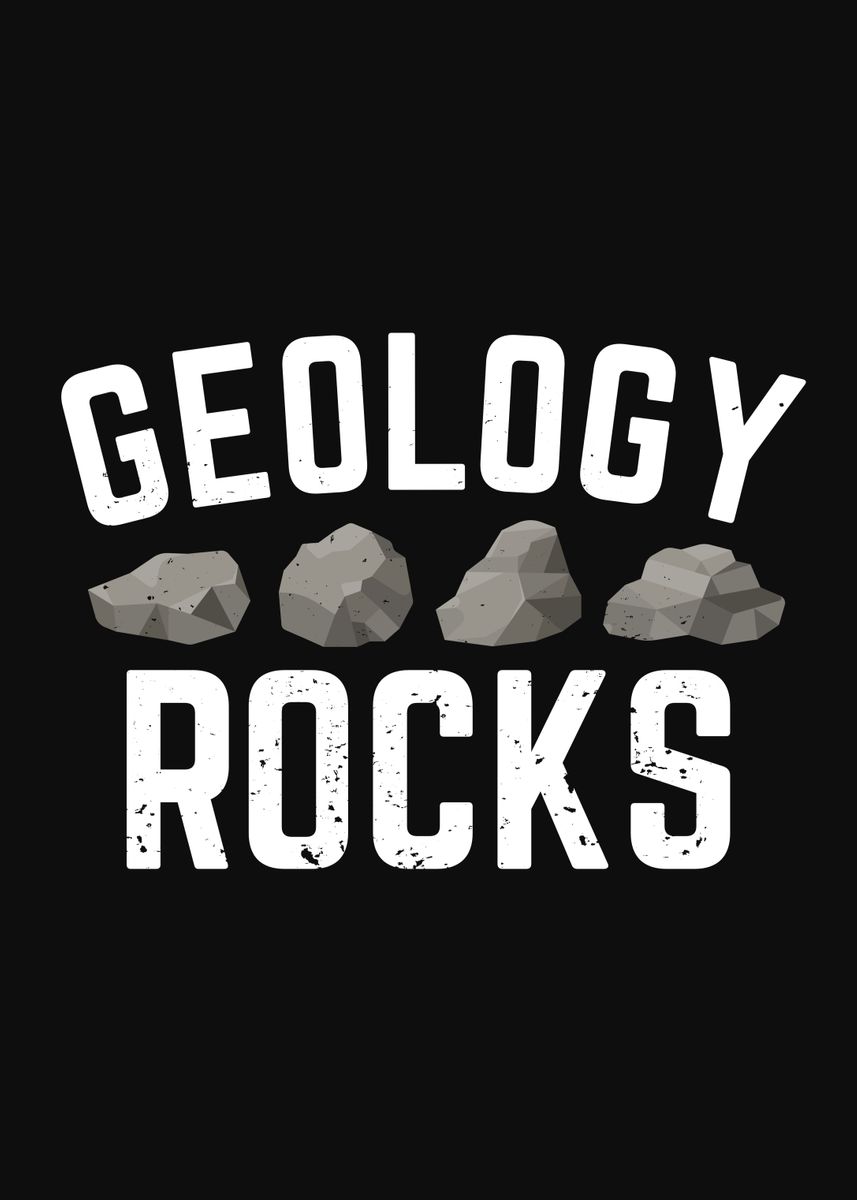 'Geology Rocks Geologist' Poster, picture, metal print, paint by Marcel ...