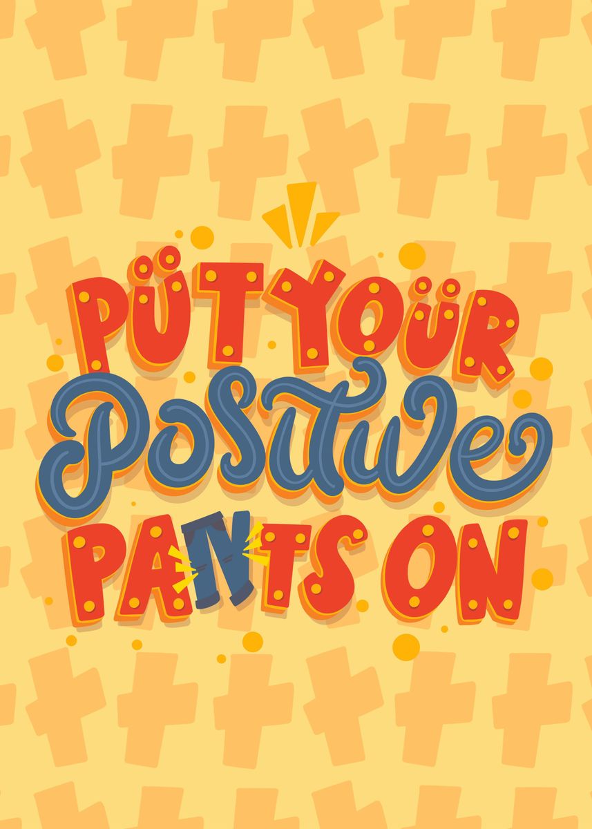 'POSITIVE PANTS' Poster, picture, metal print, paint by Giovanni ...