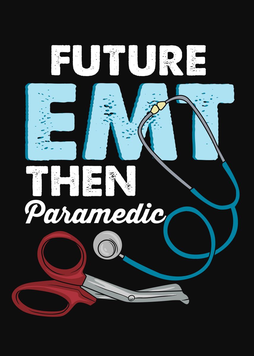 'EMT Paramedic Design' Poster, picture, metal print, paint by Marcel ...