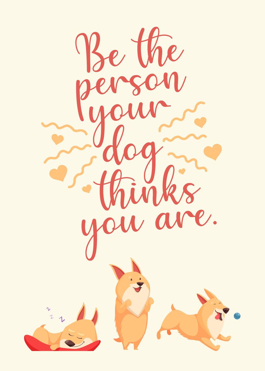 'Pet Dog Puppy Cute Quote' Poster by Team Awesome | Displate