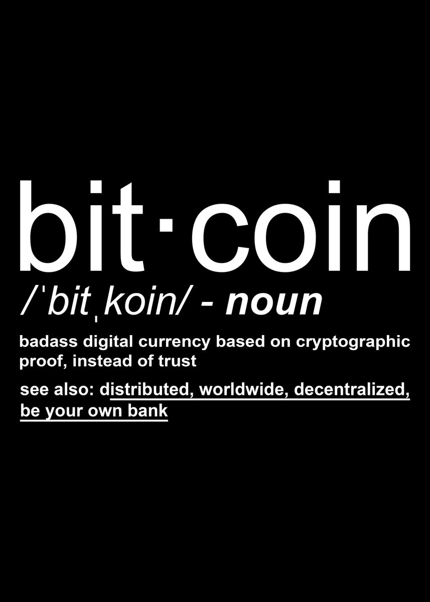 'Bitcoin Funny Definition' Poster, picture, metal print, paint by ...