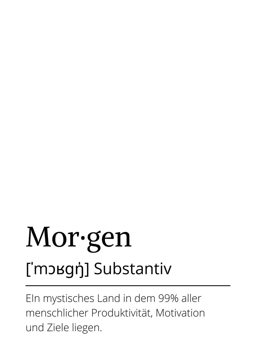'German definition Morgen' Poster, picture, metal print, paint by ...