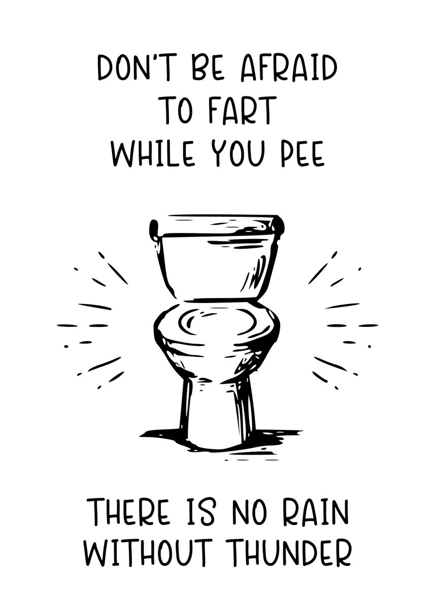 'Funny Bathroom Fart Pee' Poster, picture, metal print, paint by Atomic ...