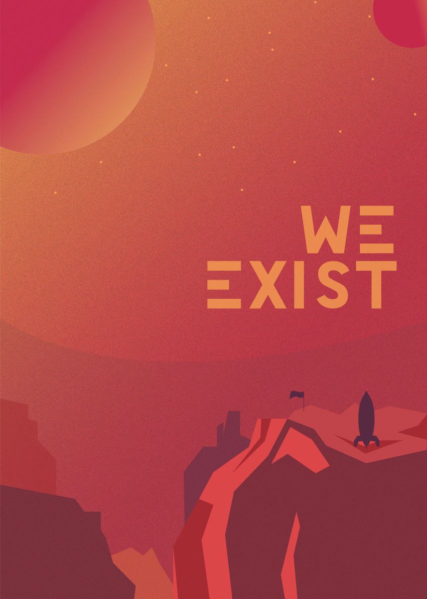 'WE EXIST' Poster by JCarlo Arbues | Displate