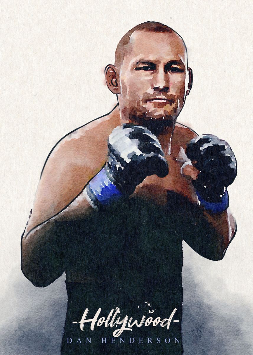 'Hollywood Dan Henderson' Poster, picture, metal print, paint by aciel ...
