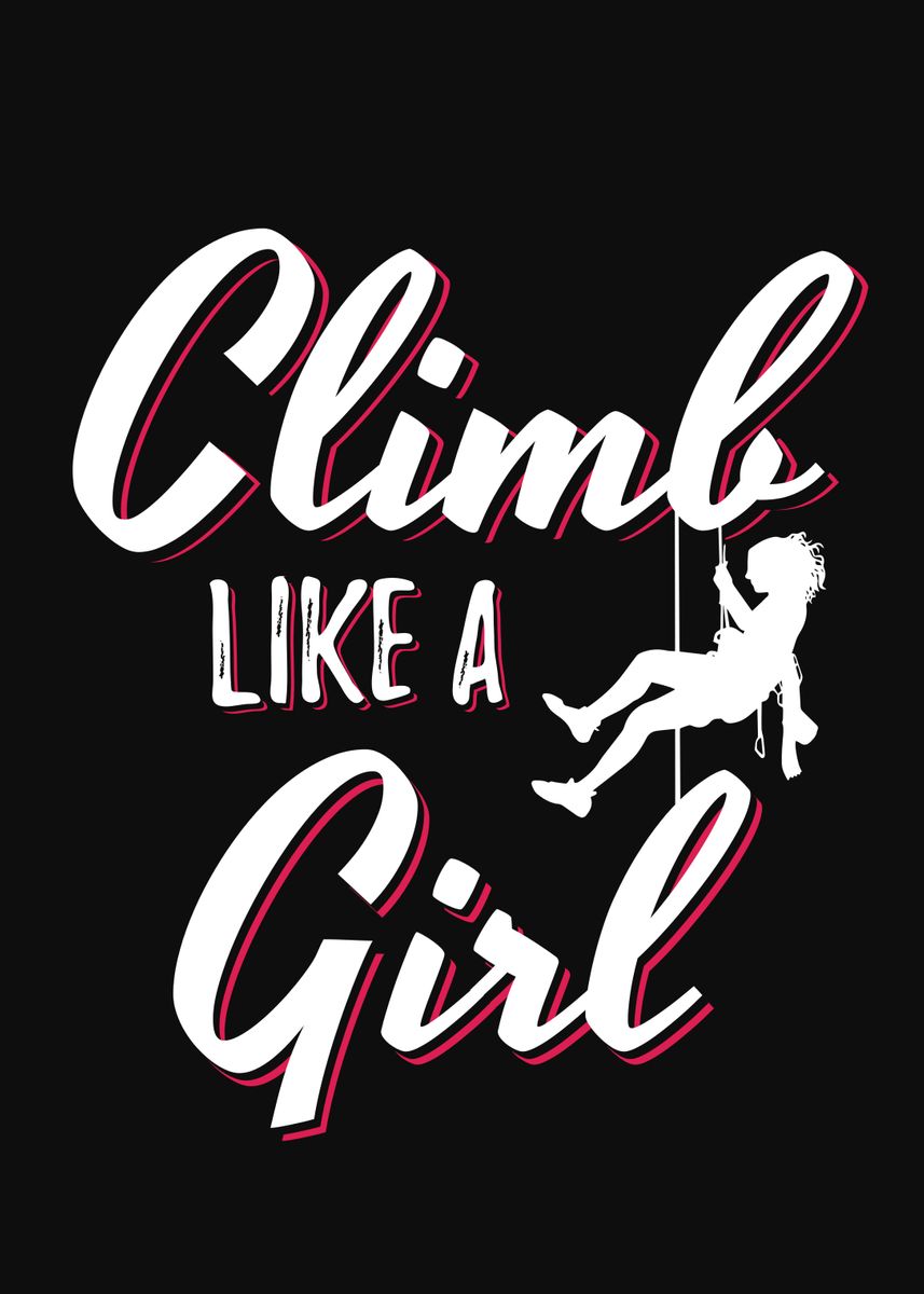 'Girl Climbing Climb Design' Poster, picture, metal print, paint by ...