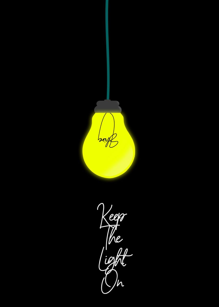 'Keep The Light On Shine' Poster, picture, metal print, paint by ...