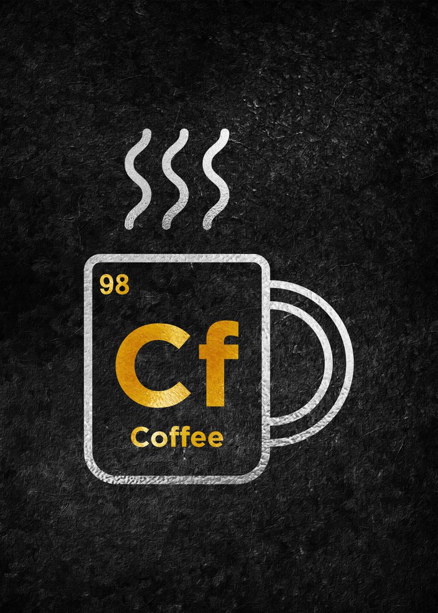 'COFFEE ELEMENT' Poster by Most Popular Cult posters | Displate