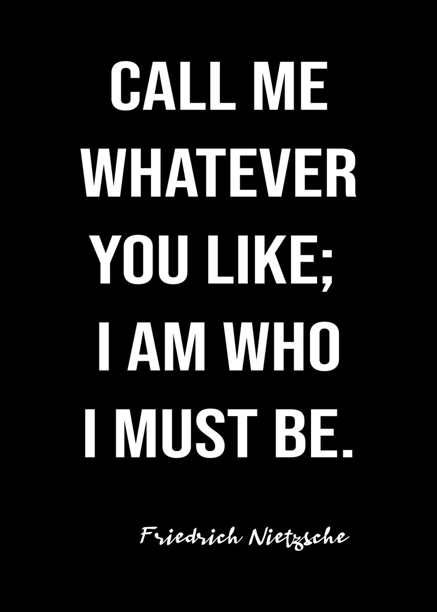 'Nietzsche On Who I Must Be' Poster, picture, metal print, paint by Art ...