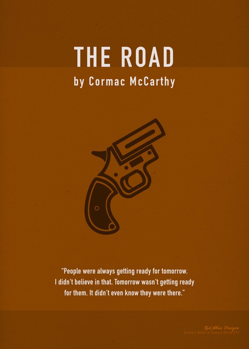 'The Road by McCarthy Book' Poster, picture, metal print, paint by ...