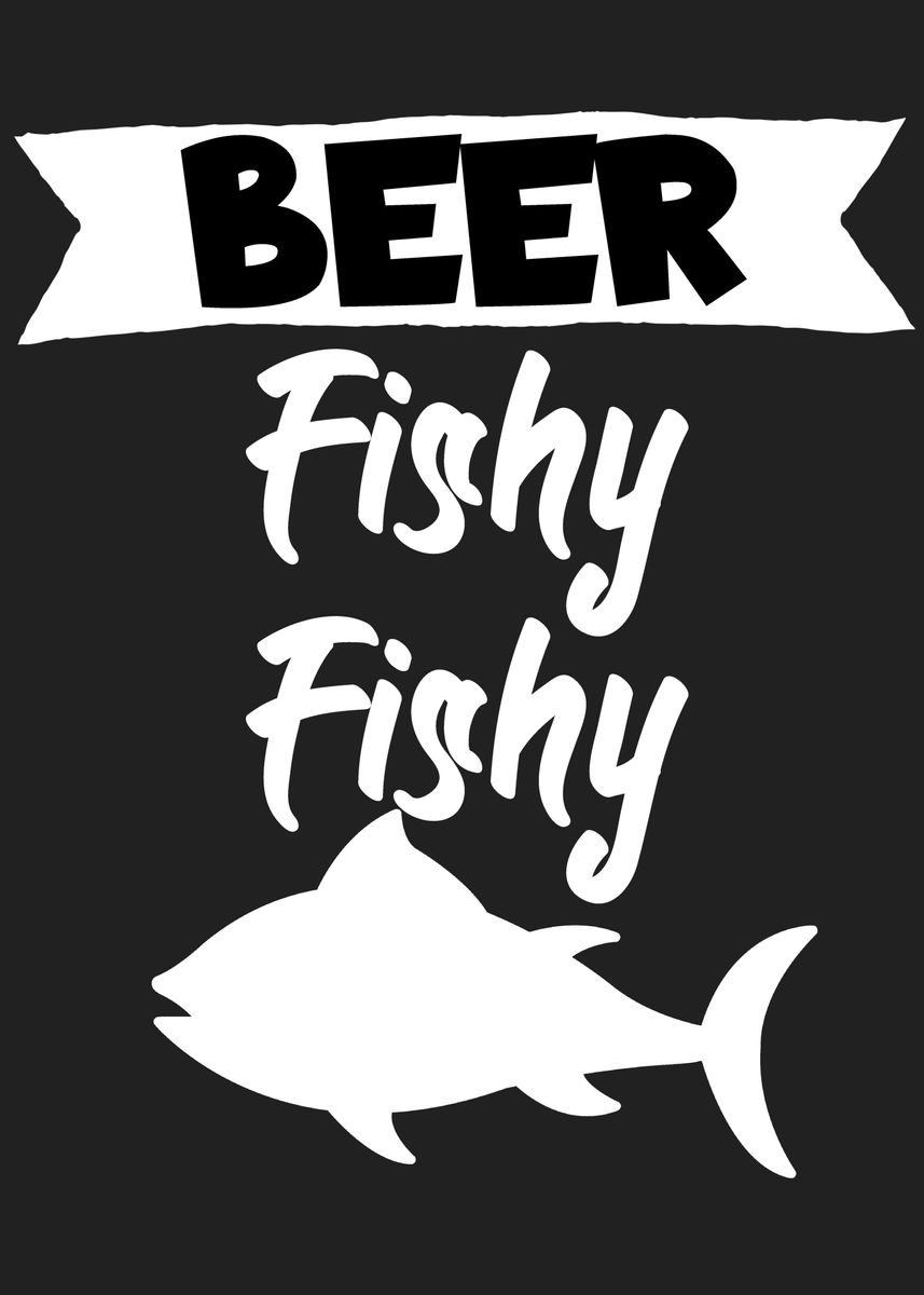 'Beer Fishy Fishy' Poster, picture, metal print, paint by maxdesign ...
