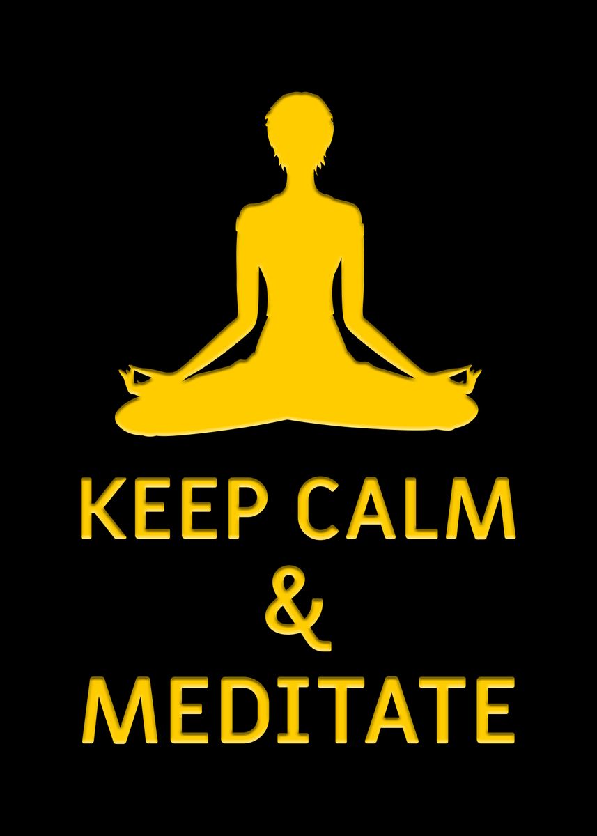 'Keep Calm And Meditate' Poster, picture, metal print, paint by Art ...