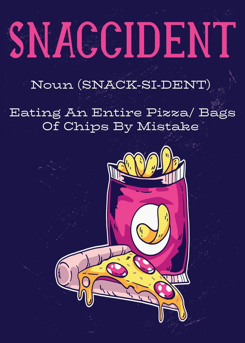 'SNACCIDENT' Poster by Chris Simmons | Displate