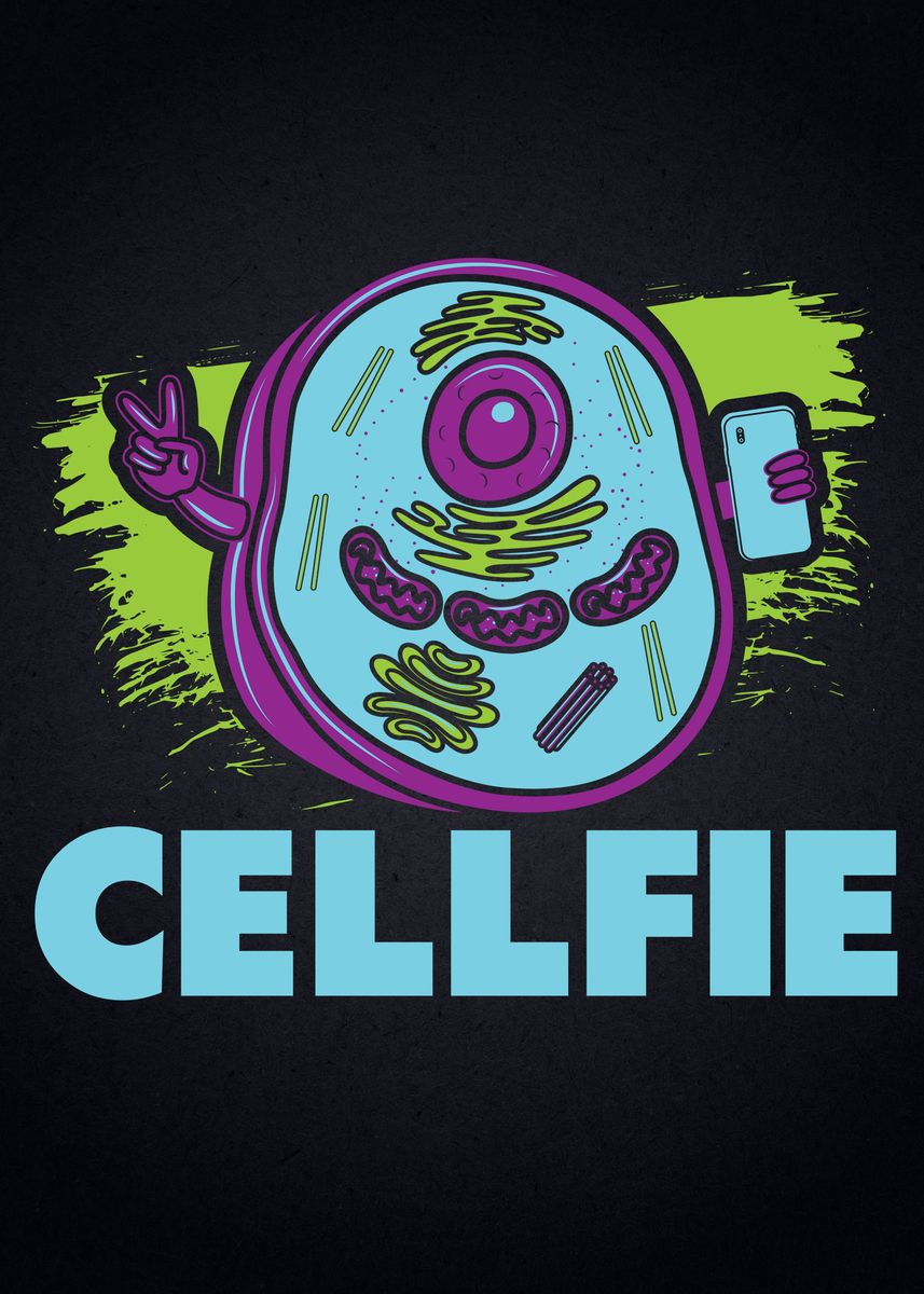 'Cellfie Biology Biologist' Poster by Saphira Design | Displate