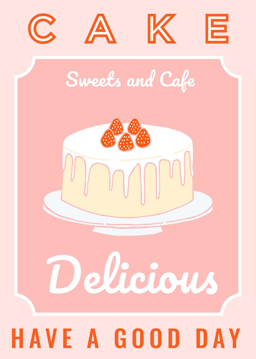 'Cake Sweets and Cafe ' Poster, picture, metal print, paint by Lucky ...