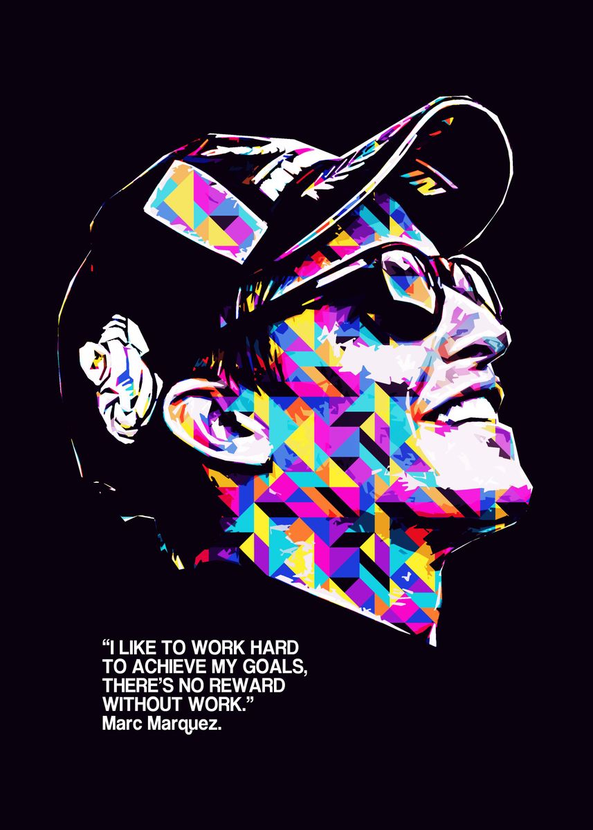 'MARC MARQUEZ QUOTE' Poster, picture, metal print, paint by MoveUp ...