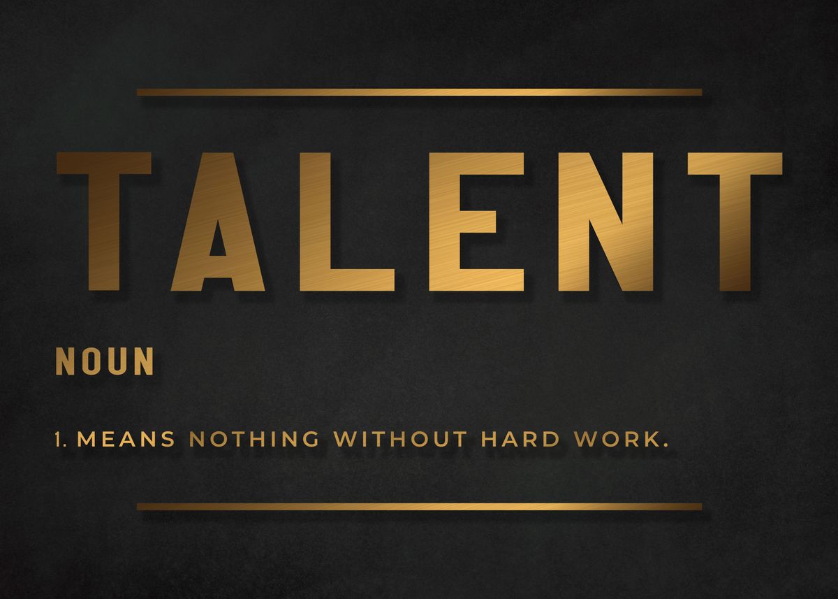 'Talent Definition' Poster by Five Senses Art | Displate