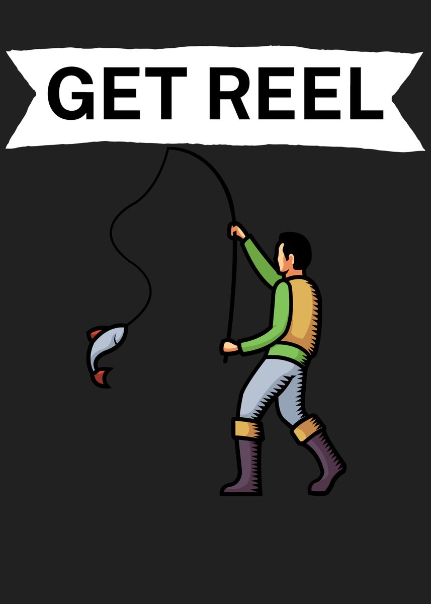 'Fishing get reel' Poster, picture, metal print, paint by maxdesign ...