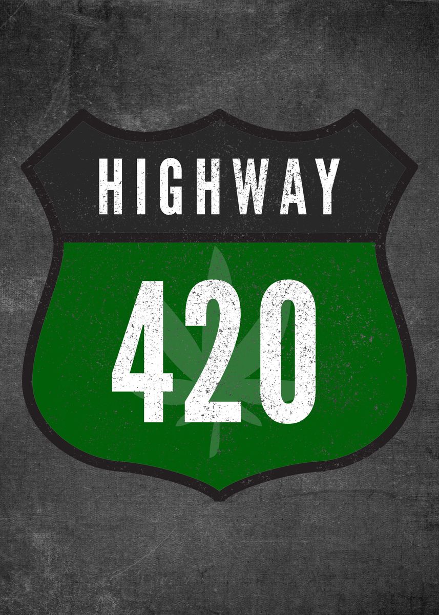 'Highway 420 ' Poster, picture, metal print, paint by PosterWorld ...