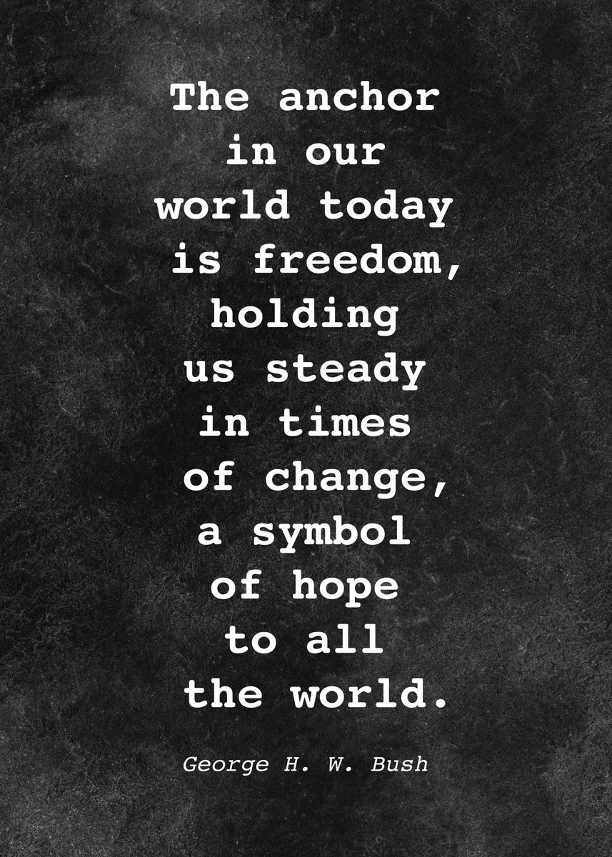 'George H W Bush Quote D006' Poster by Go Fonix | Displate