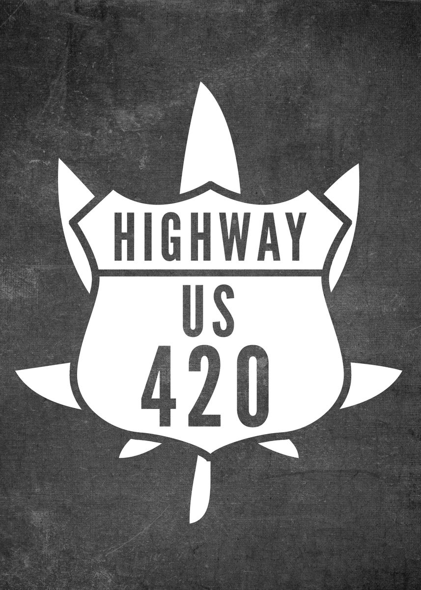 'Highway 420 ' Poster, picture, metal print, paint by PosterWorld ...
