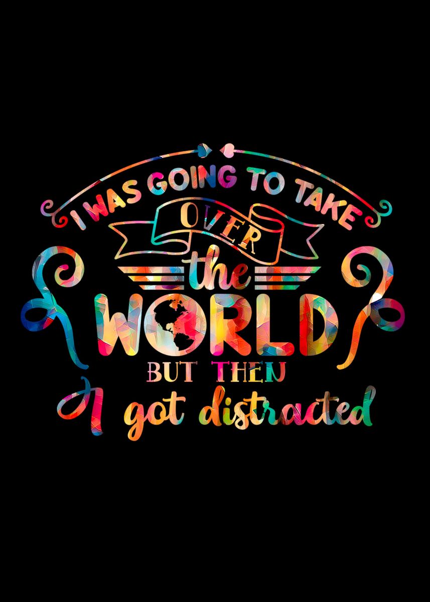 'Taking Over The World' Poster by Artistic Paradigms | Displate