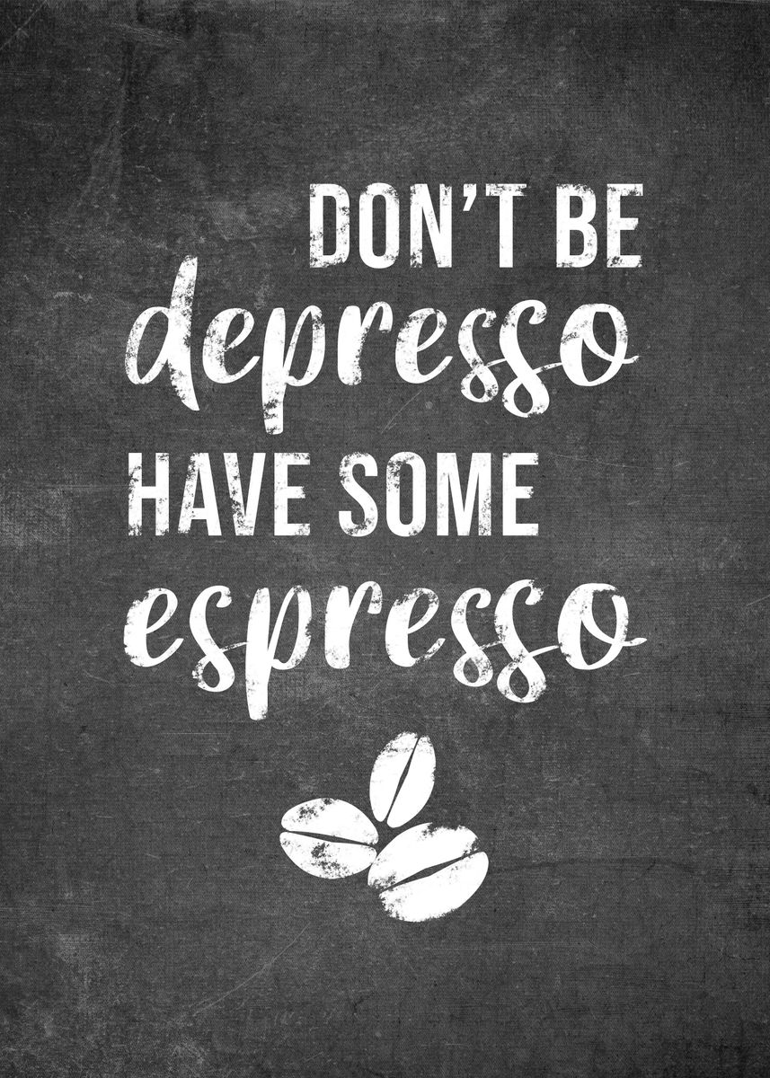 'Depresso Coffee Funny Gift' Poster by PosterWorld | Displate