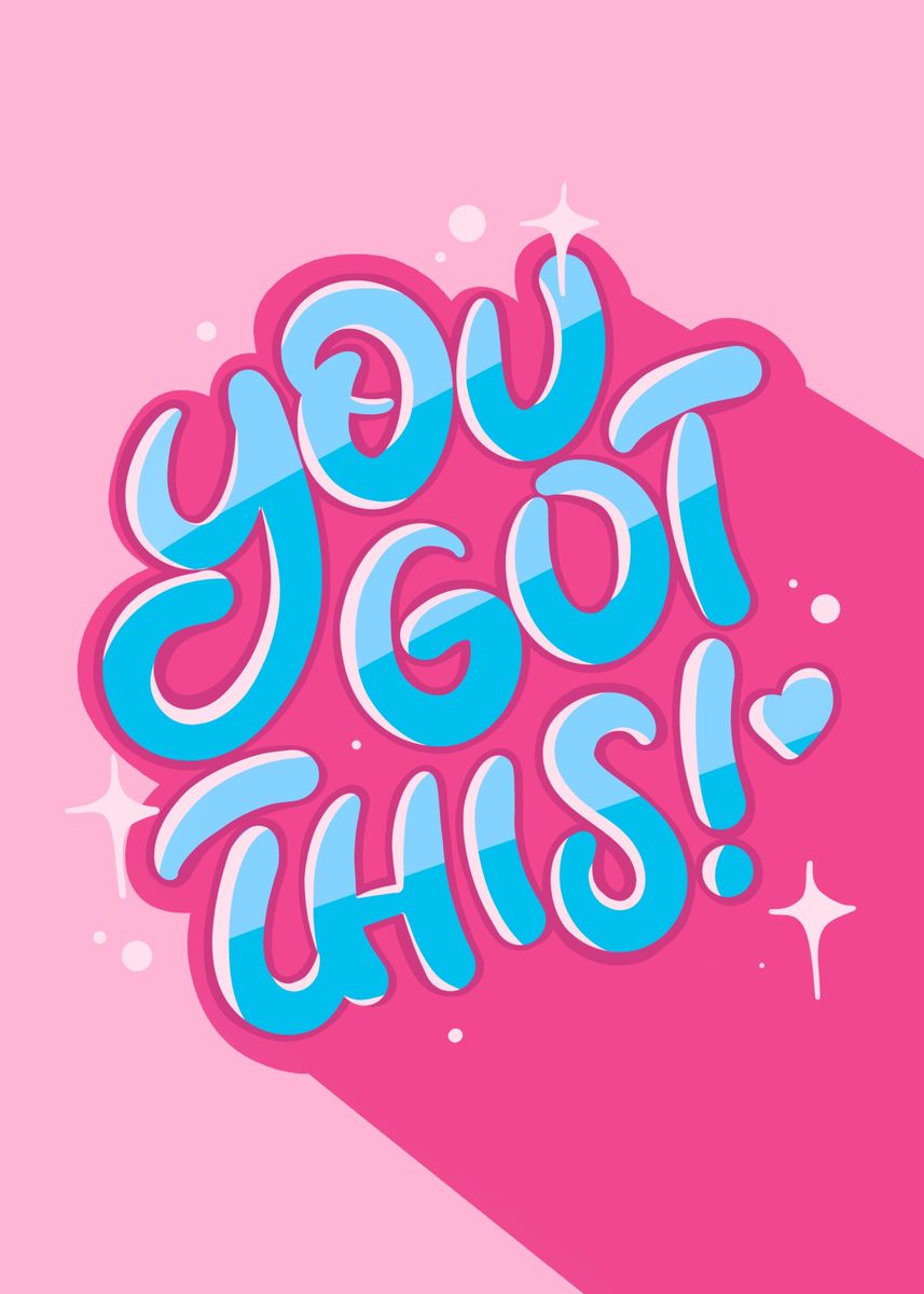 'YOU GOT THIS ' Poster by Giovanni Poccatutte | Displate