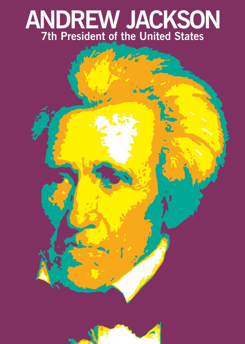 'Andrew Jackson' Poster, picture, metal print, paint by taurungka ...