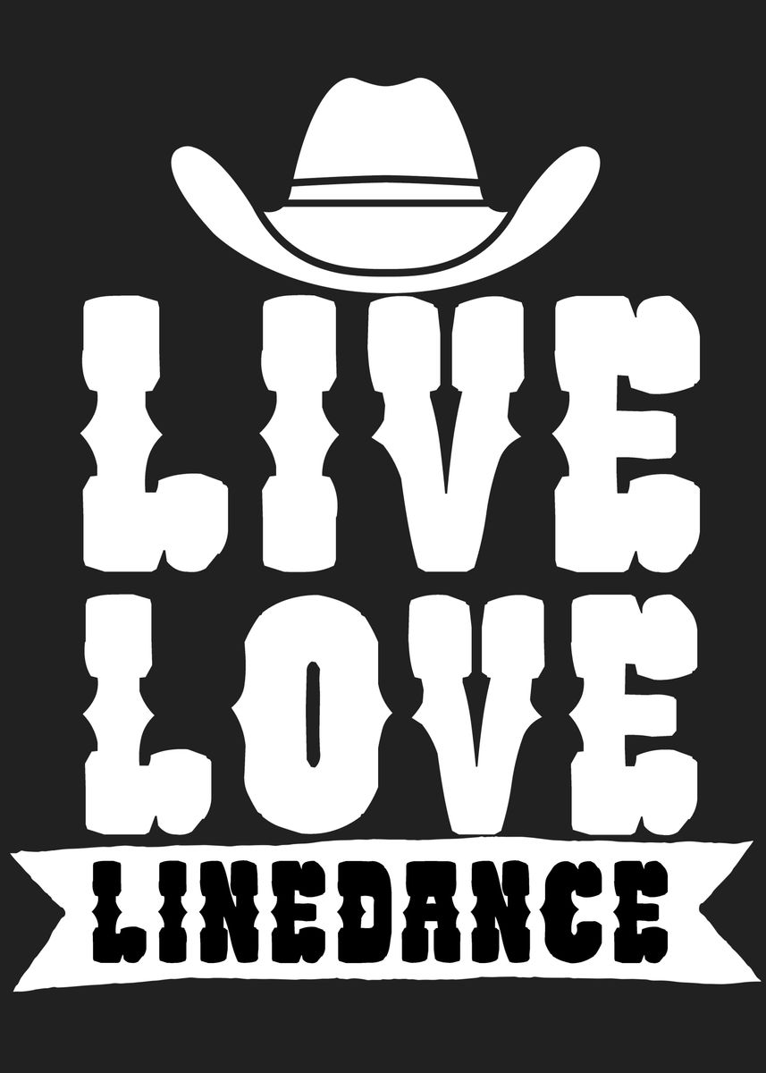'Linedance live love' Poster by maxdesign | Displate