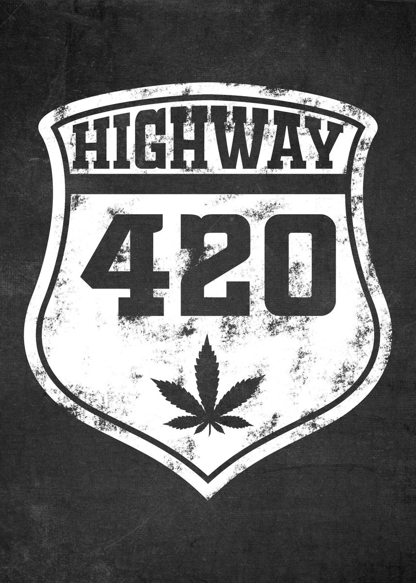 'Highway 420 Sign' Poster, picture, metal print, paint by PosterWorld ...