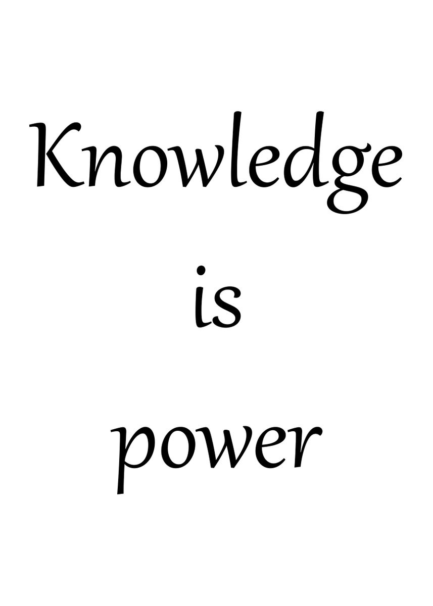 'Knowledge is power' Poster, picture, metal print, paint by Josh B ...