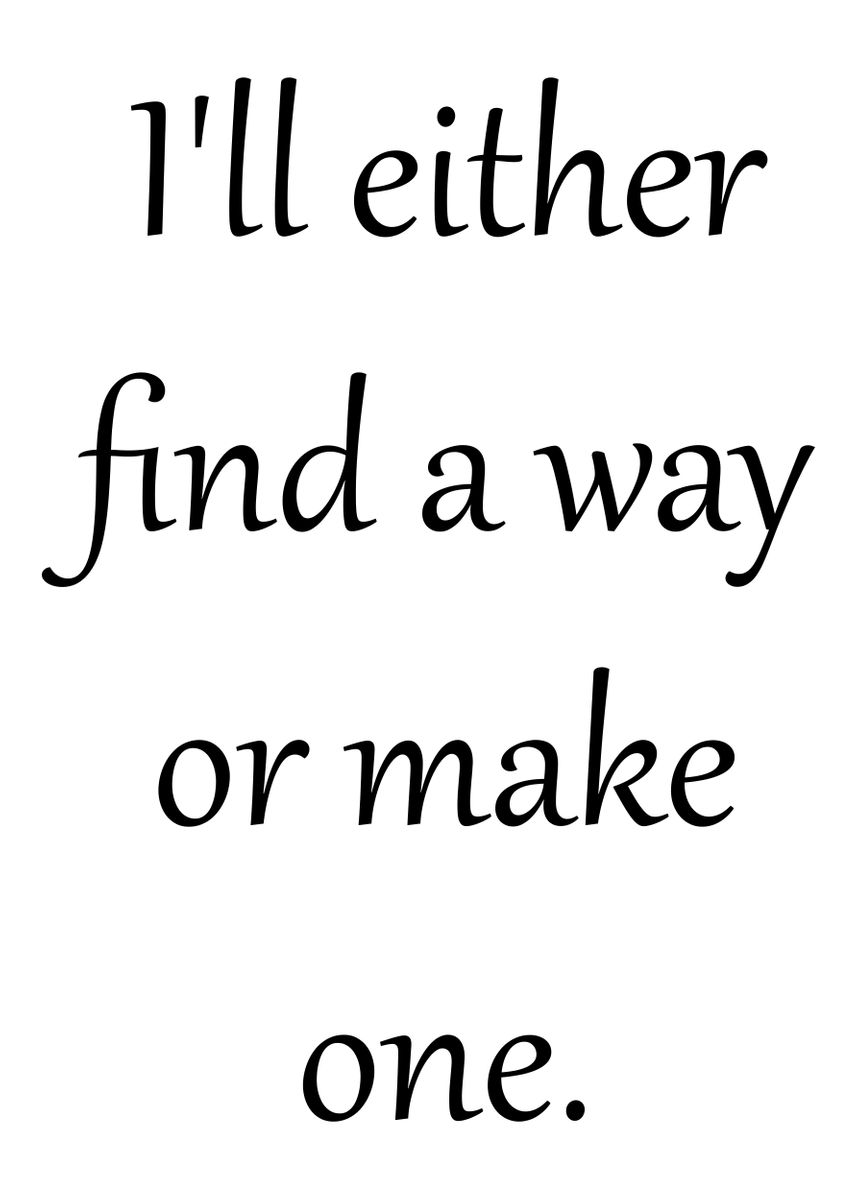 'Find a way' Poster, picture, metal print, paint by Josh B | Displate