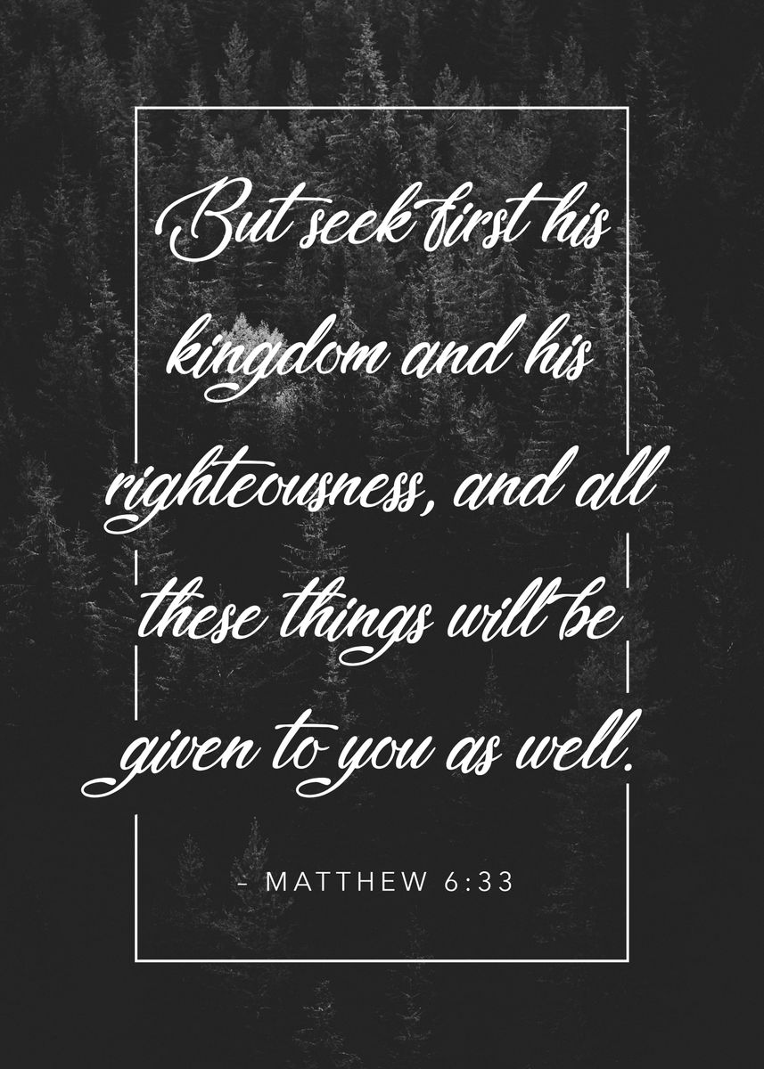 'Matthew 6 verse 33' Poster, picture, metal print, paint by Veee | Displate