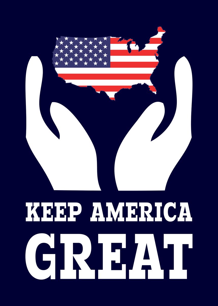 'Keep America Great' Poster, picture, metal print, paint by Art ...